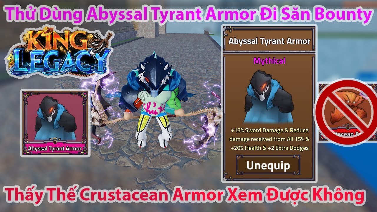 King Legacy - Thử Dùng Abyssal Tyrant Armor Đi Săn Bounty Thấy Thế ...