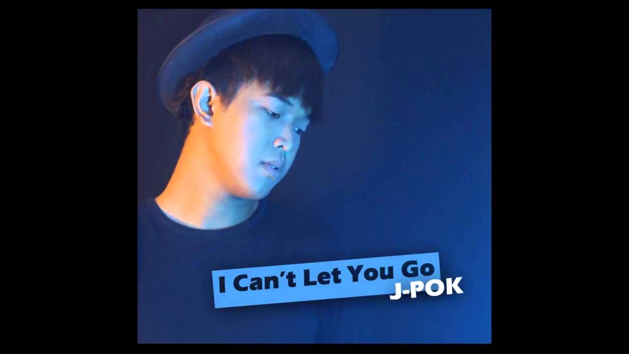 J Pok I Can't Let you go Official Audio - YouTube
