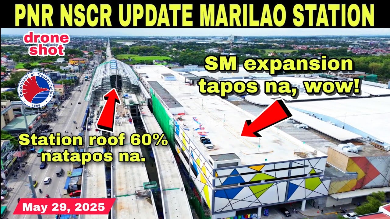 SM expansion tapos na, wow! PNR NSCR UPDATE MARILAO STATION|BULACAN|May ...