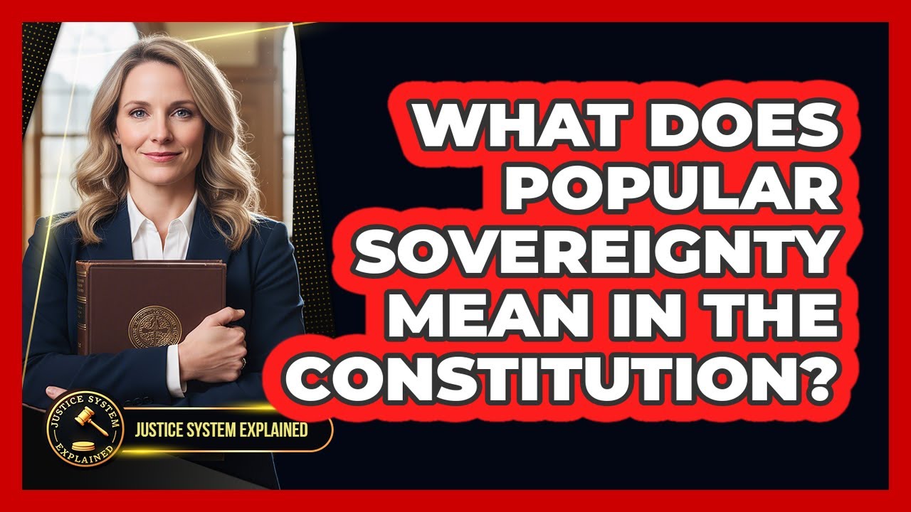 What Does Popular Sovereignty Mean in the Constitution? - YouTube