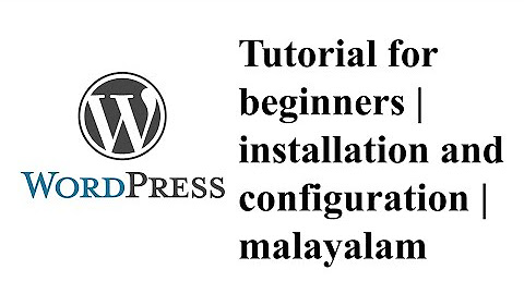 wordpress tutorial for beginners in malayalam - YouTube