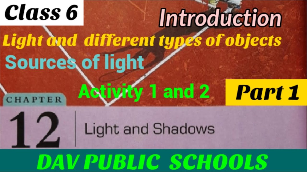 DAV class 6 science chapter 12 light and shadows - YouTube