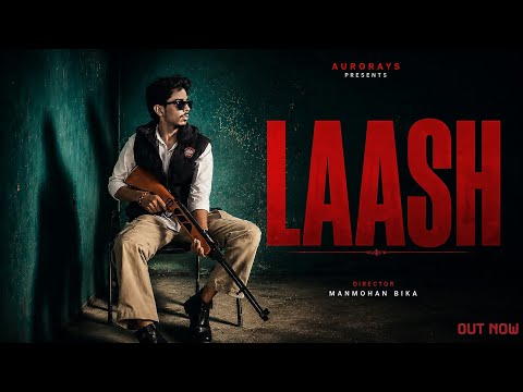 LAASH | Manmohan Bika | Official Video | Aurorays | Haryanvi Song