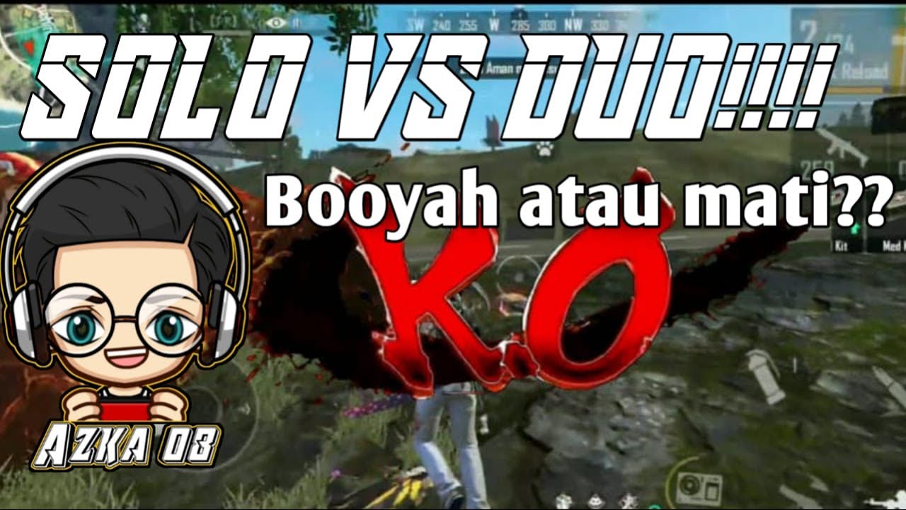 Solo Vs Duo Apa Yang Terjadi Youtube