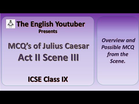 MCQ of Act 2 Scene 3 | Julius Caesar| Overview and MCQ ICSE IX| Grade 9 ...