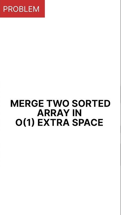 MERGE TWO SORTED ARRAY #programming #coding #technology #dsa #dsalgo - YouTube