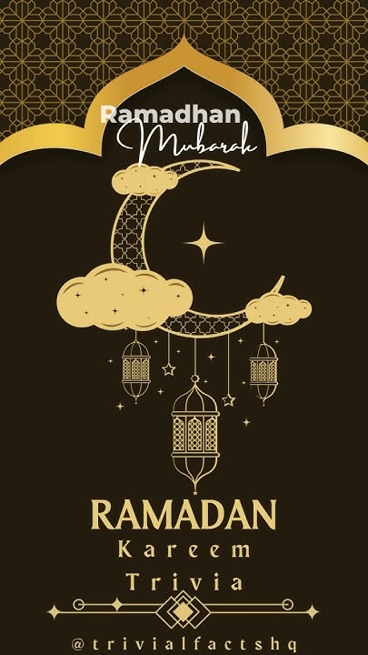 ⭐️🌙Ramadan Trivia Challenge: Test Your Knowledge! #ramadan #short # ...