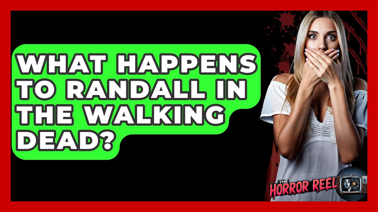 What Happens To Randall In The Walking Dead? - The Horror Reel - YouTube