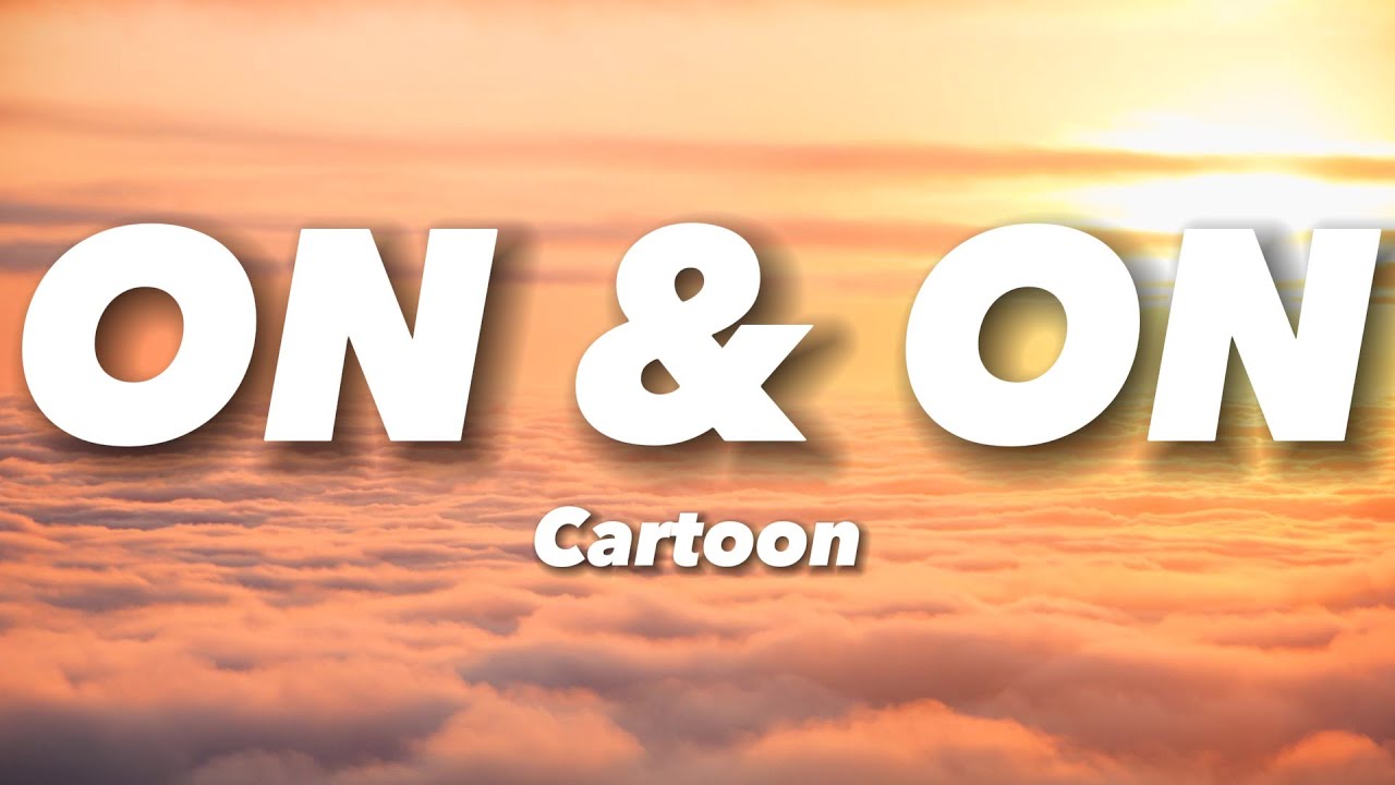 Cartoon - On & On (Lyrics) feat. Daniel Levi - YouTube
