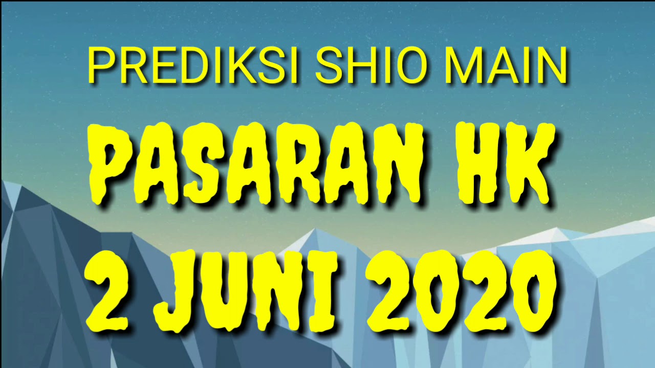 PREDIKSI SHIO HK 2 JUNI 2020 - YouTube