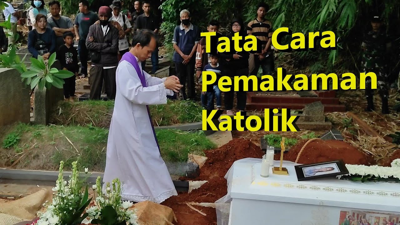 Proses Pemakaman sesuai Tata Cara Katolik - YouTube