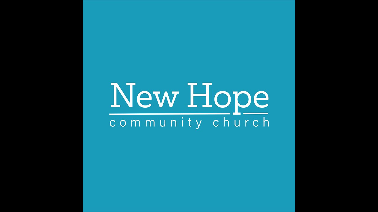 New Hope Community Church - Livestream - YouTube