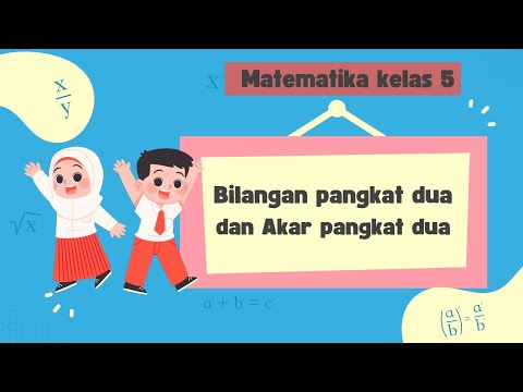 Matematika | Kelas 5 | Bilangan Pangkat Dua dan Akar Pangkat Dua - YouTube