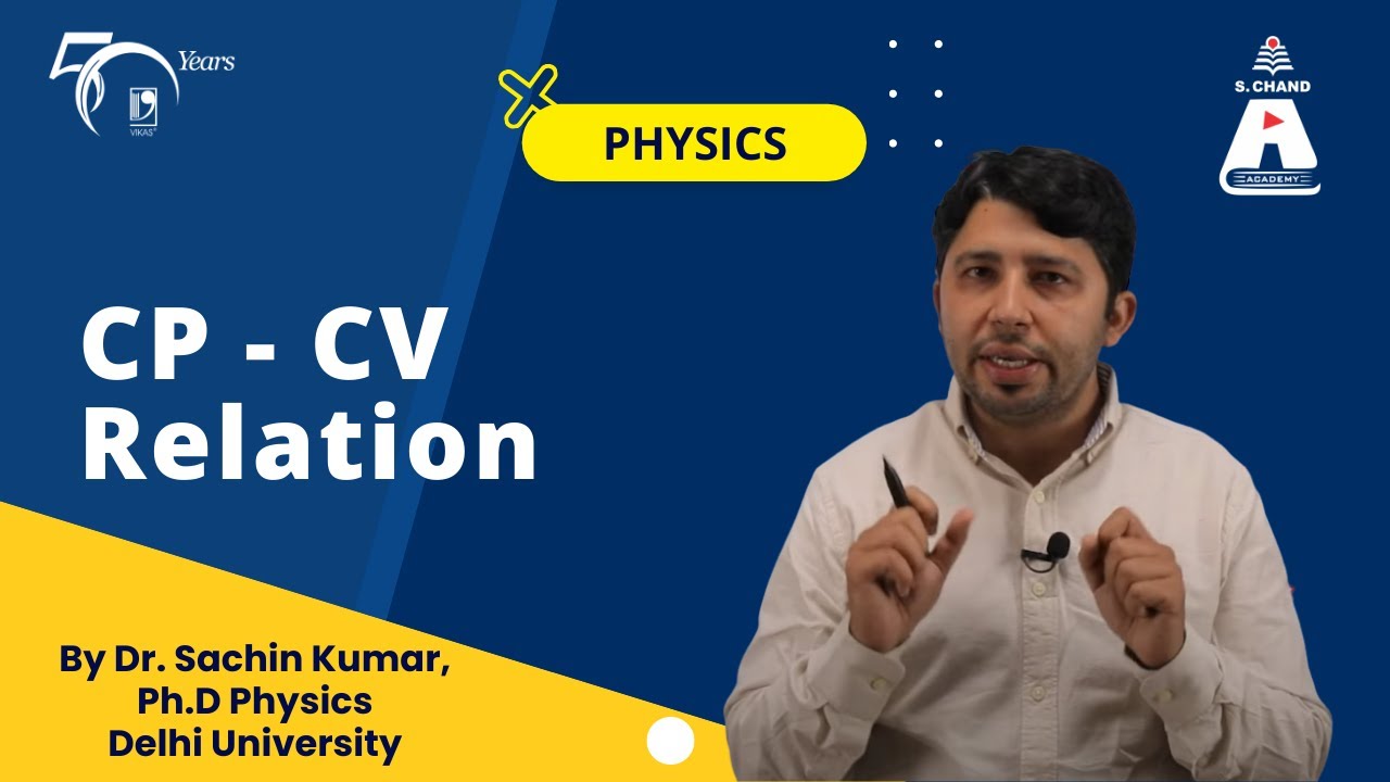 CP - CV Relation | Physics | S Chand Academy - YouTube
