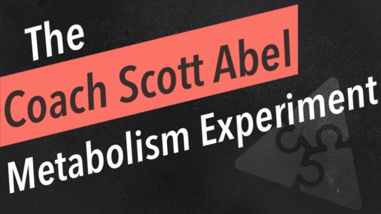 The Coach Scott Abel METABOLISM EXPERIMENT! - YouTube