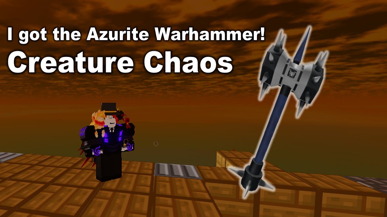 I Got the Azurite Warhammer! - Creature Chaos - YouTube