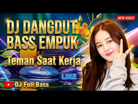DJ DANGDUT TERBARU 2026 TEMAN KERJA: Playlist 26 Lagu Full Bass Empuk & Semangat Nonstop!