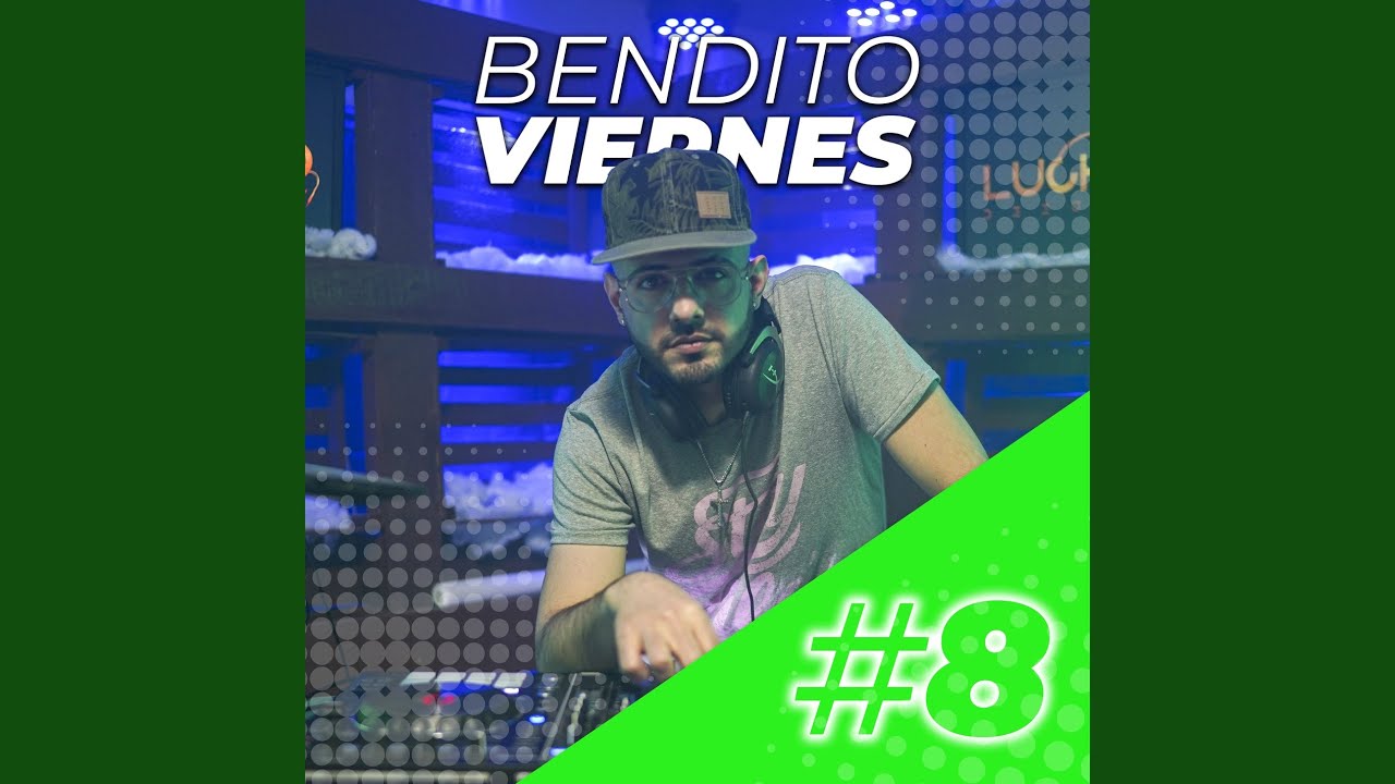 Bendito Viernes 8 Enganchado (Remix) - YouTube Music