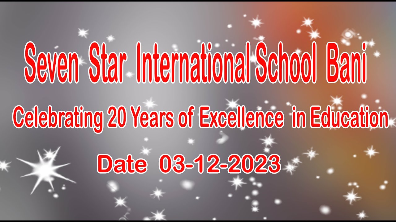 Celebrating 20 Years of Excellence in Education Seven Star ...