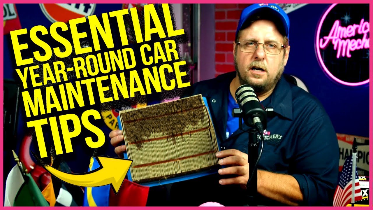 America’s Mechanic™: Essential Year-Round General Car Maintenance Tips ...