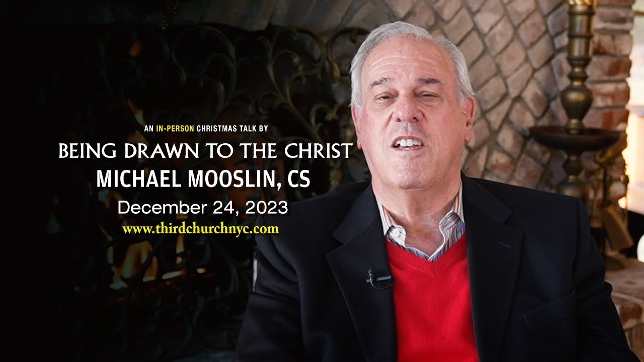 Being Drawn to the Christ by Mike Mooslin, CS | Christmas Eve 2023 Talk ...