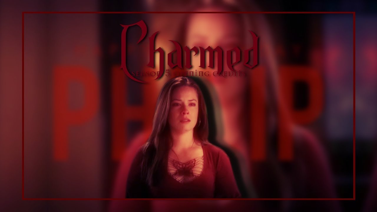 NEW: Charmed Season 5 Opening Credits (ft. MG22) - YouTube