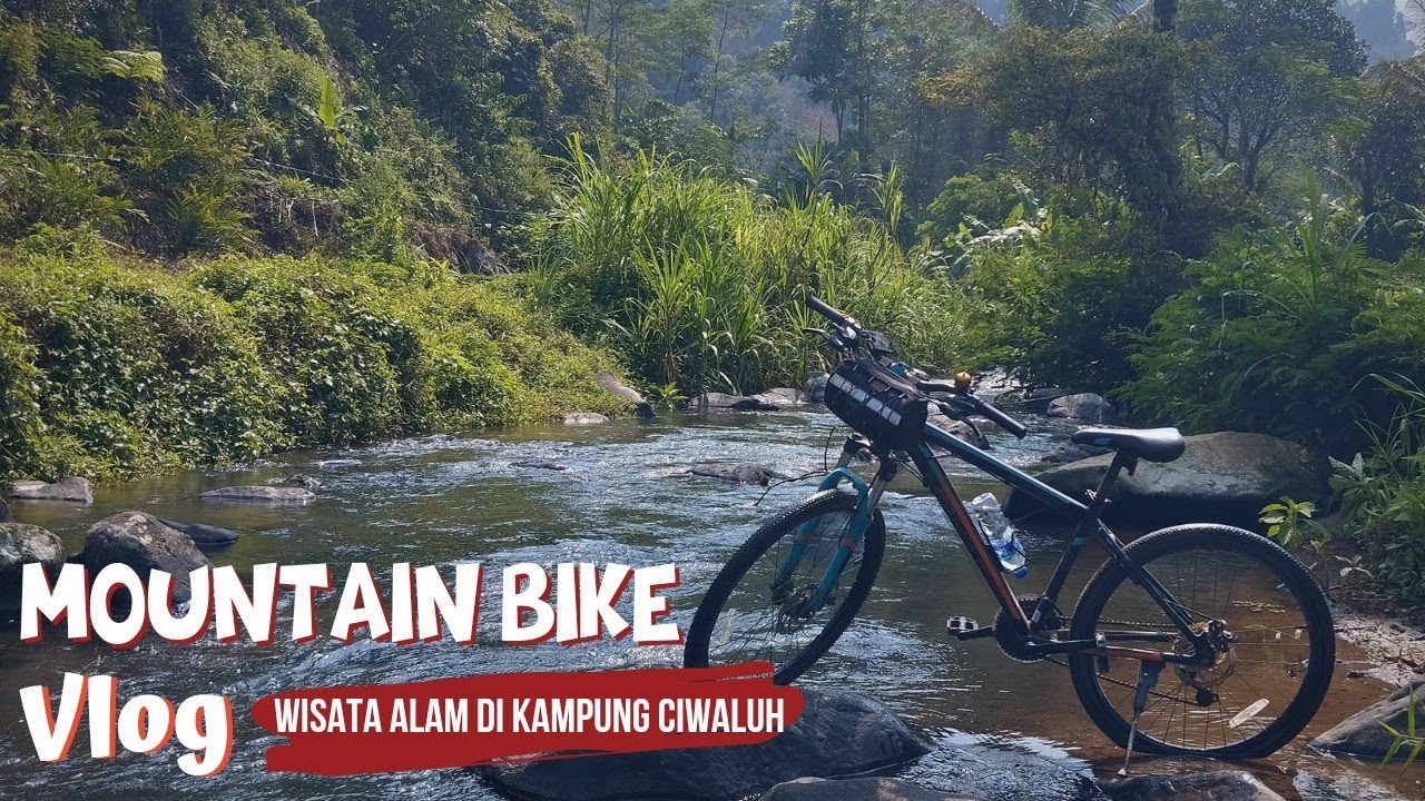 MTB VLOG - GOWES KE KAMPUNG WISATA CIWALUH - YouTube