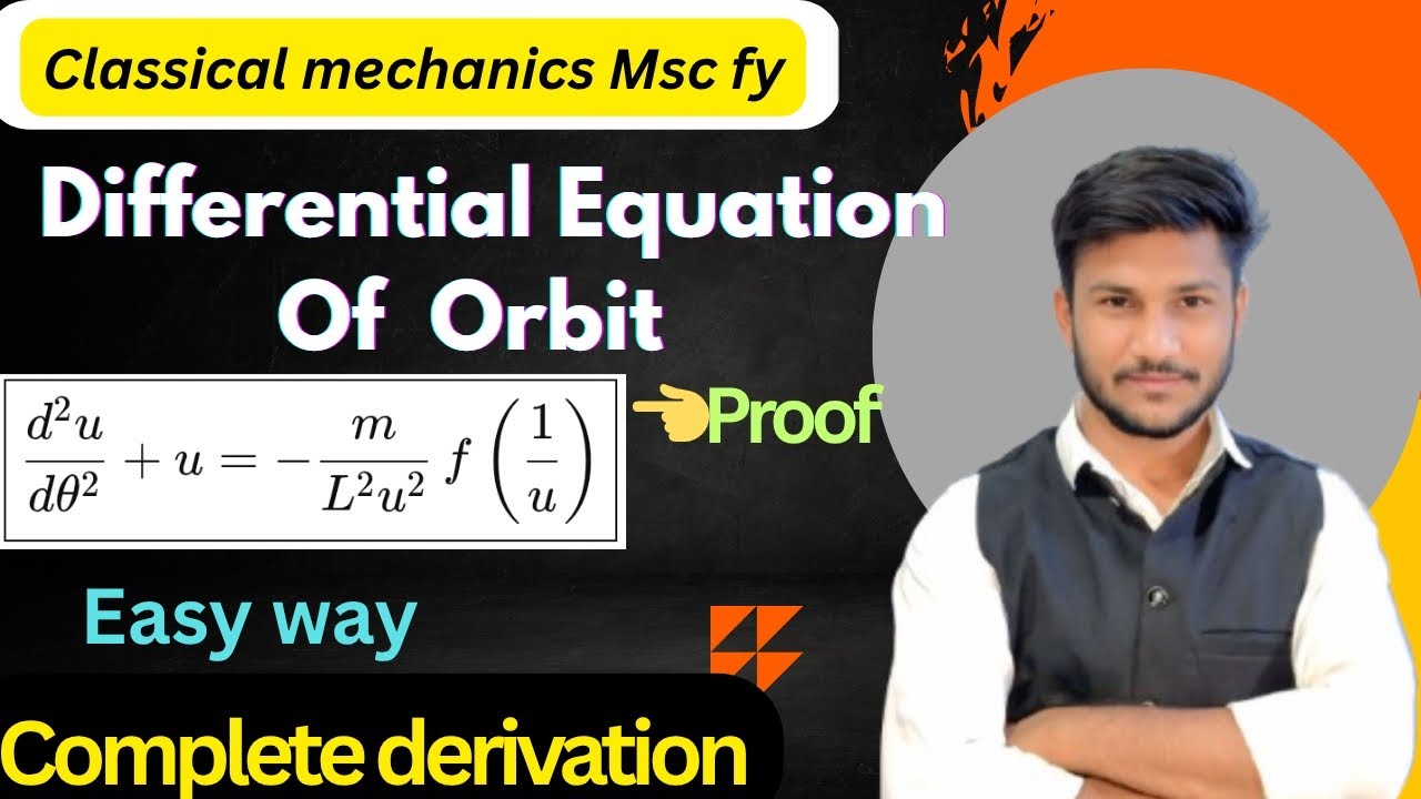 Differential Equation Of Orbit || classical mechanics Msc fy || - YouTube