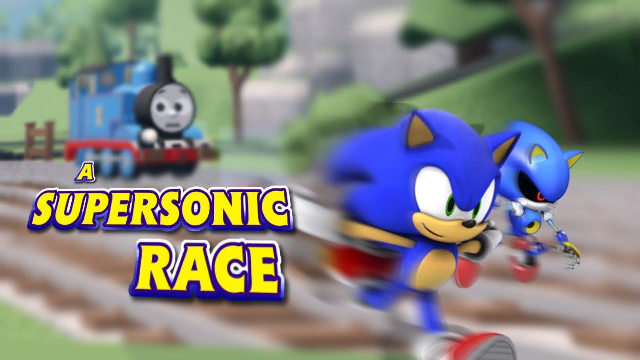 The Thomas & Sonic Show S1 E1: A Supersonic Race! (REMASTERED) | (9/30 ...