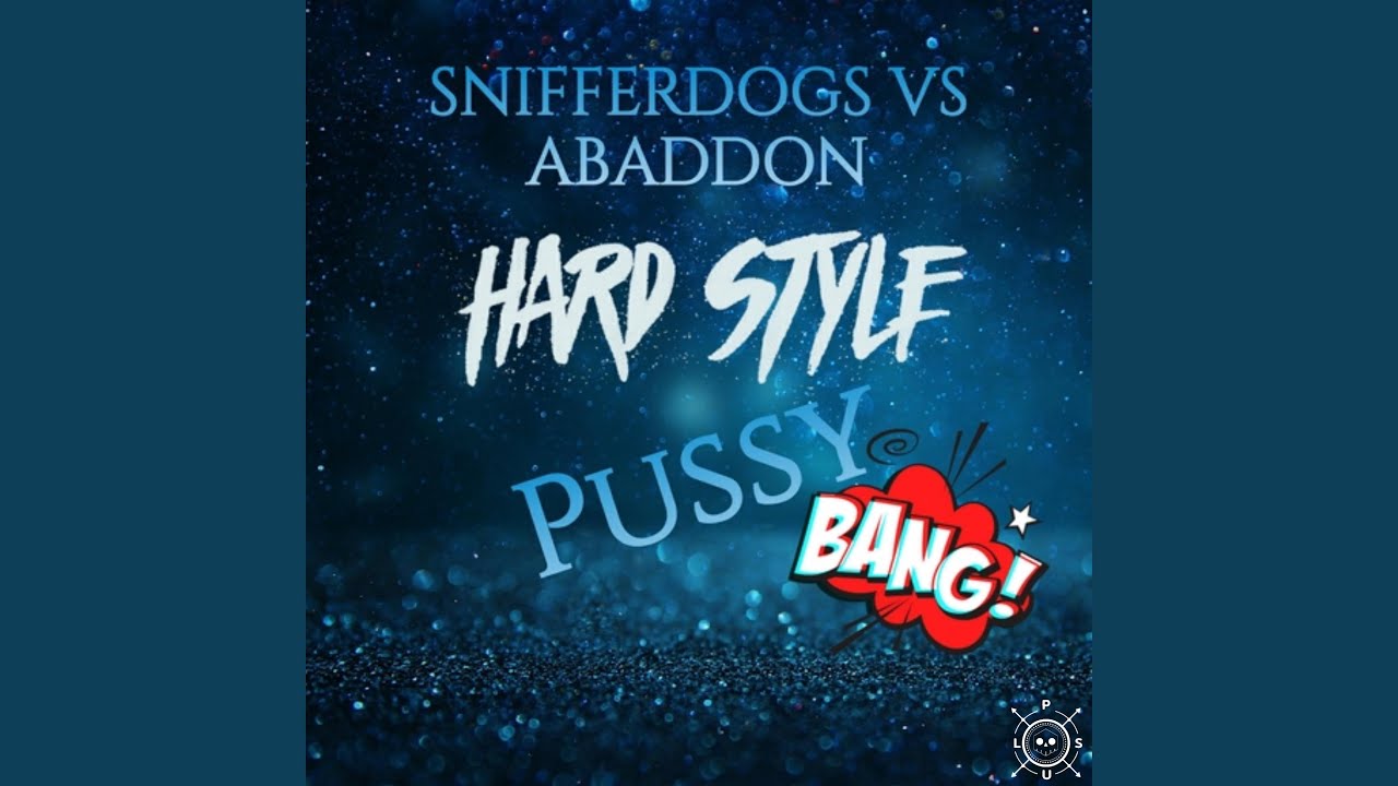 Hardstyle Pussy (feat. ABADDON) - YouTube