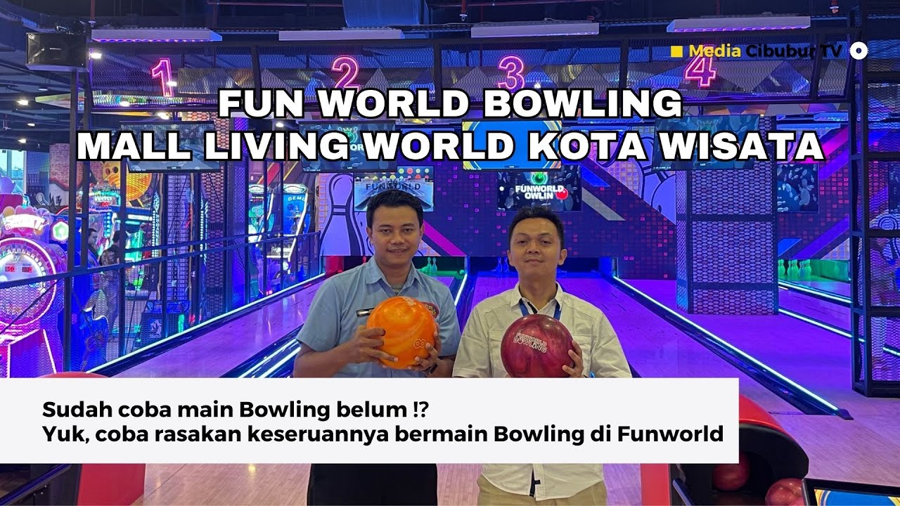 YUK COBAIN SEKARANG!!! SERUNYA BERMAIN BOWLING DI FUN WORLD BOWLING ...