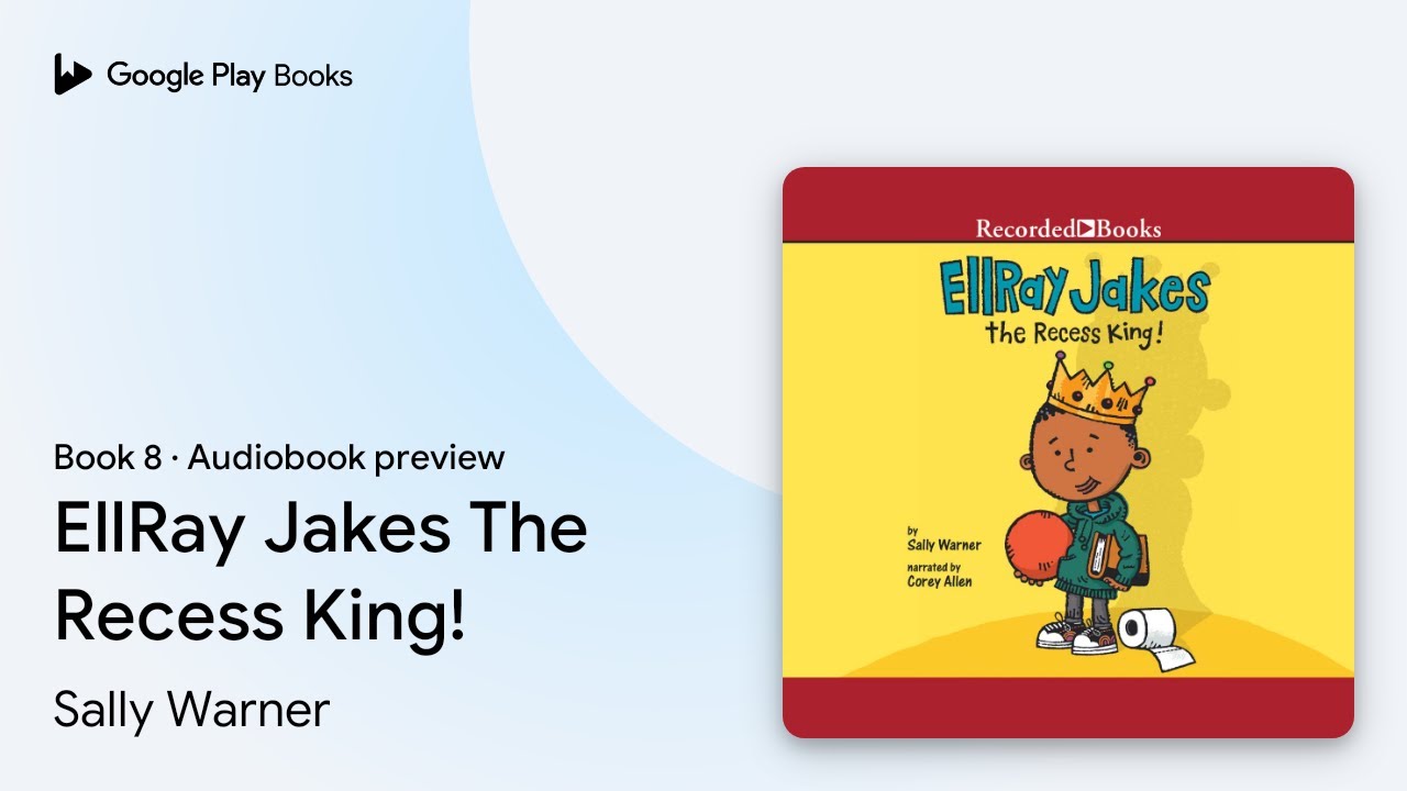 EllRay Jakes The Recess King! by Sally Warner · Audiobook preview - YouTube
