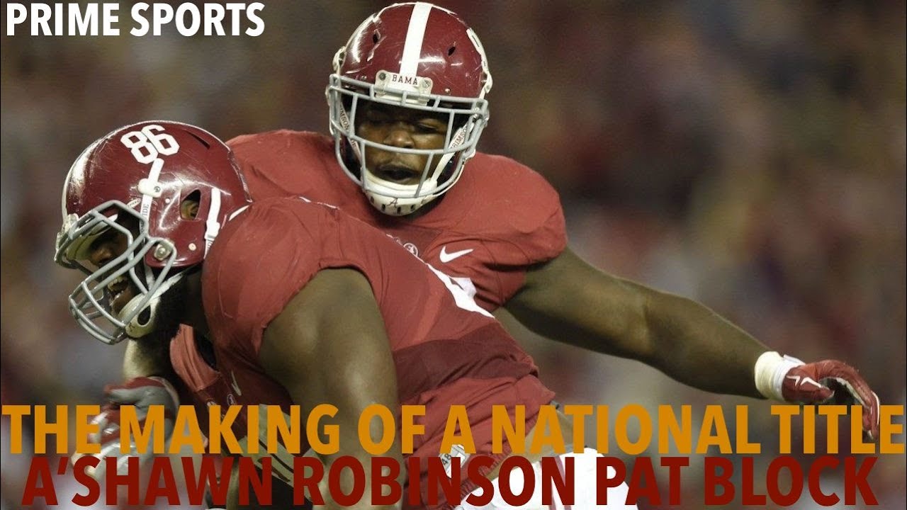 The Making of a National Title: A'Shawn Robinson Extra Point Block vs ...