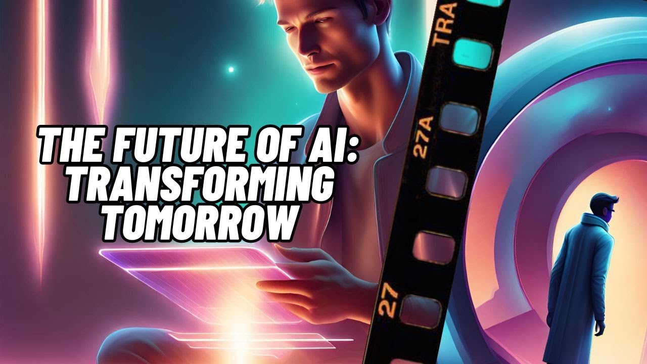AI in the Future: Transforming Tomorrow I Ai and the future - YouTube