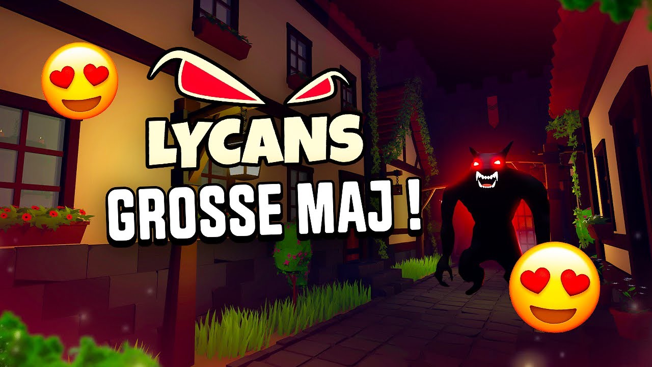 La plus grosse mise à jour du jeu, elle est incroyable ! - Lycans - YouTube