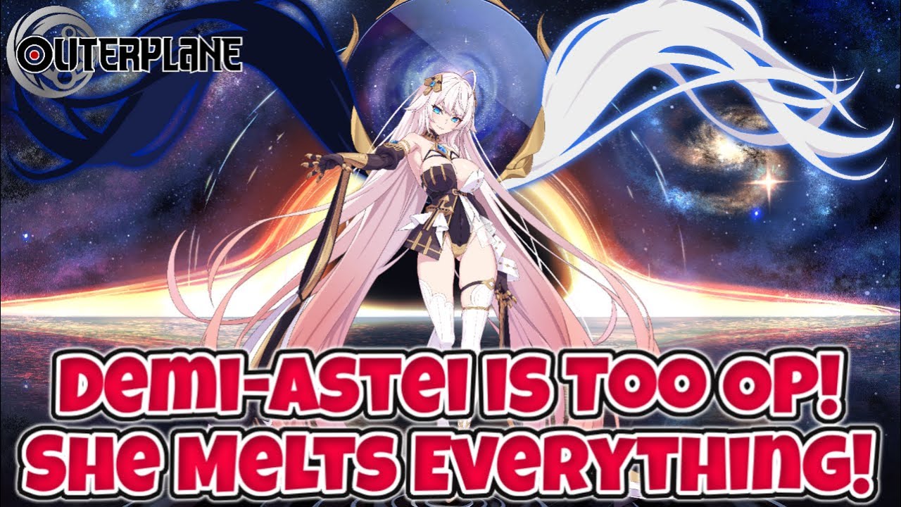 D-Astei is Too OP! [Outerplane] - YouTube