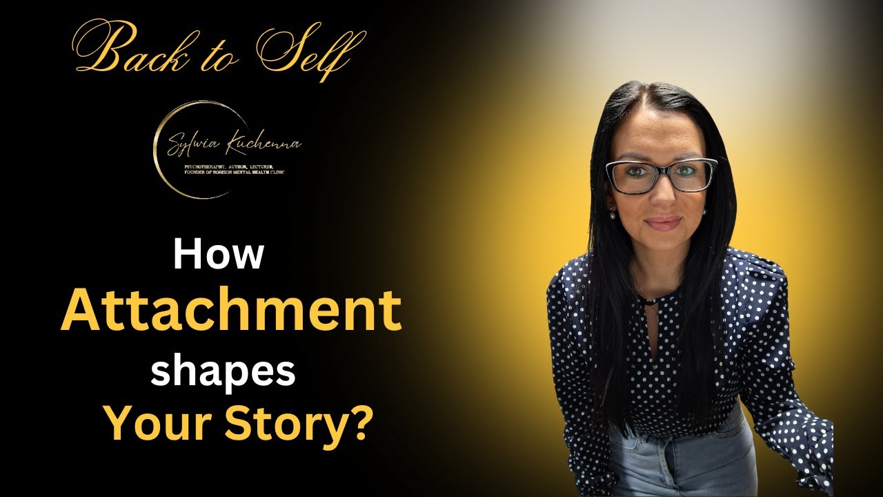 How Attachment shapes Your Story? - YouTube