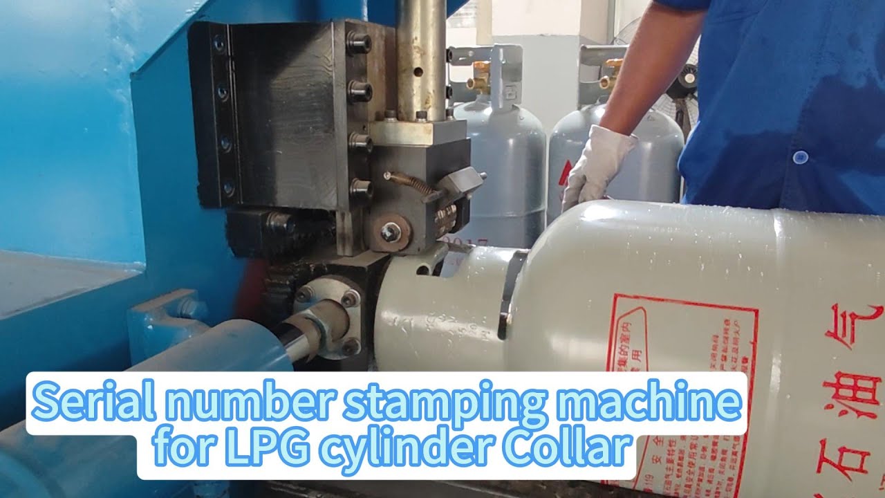Serial number stamping machine for LPG cylinder Collar # ...