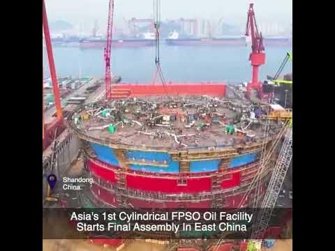Asia's 1st Cylindrical FPSO Oil Facility Starts Final Assembly In East China - YouTube