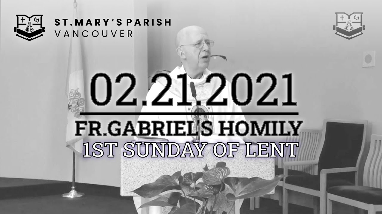 Fr. Gabriel's Homily | 1st Sunday of Lent | 02.21.2021 - YouTube
