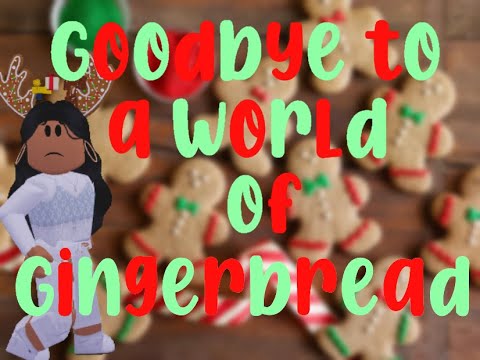 Goodbye to a World of Gingerbread Men 2021/Roblox Adopt Me - YouTube