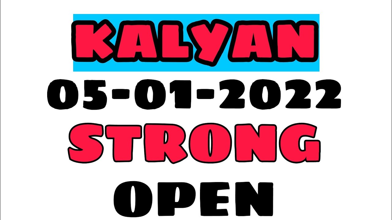 KALYAN TODAY STRONG OPEN 05-01-2022 Kalyan Fix Jodi - YouTube