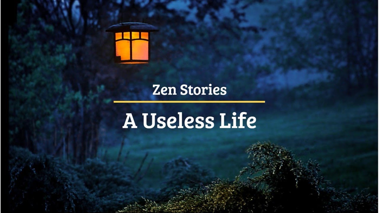 A Useless Life - Zen Stories - YouTube