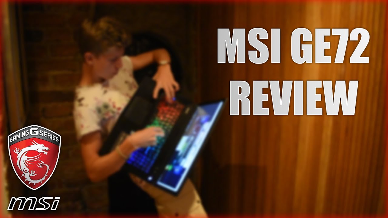 MSI GE72 Review - YouTube