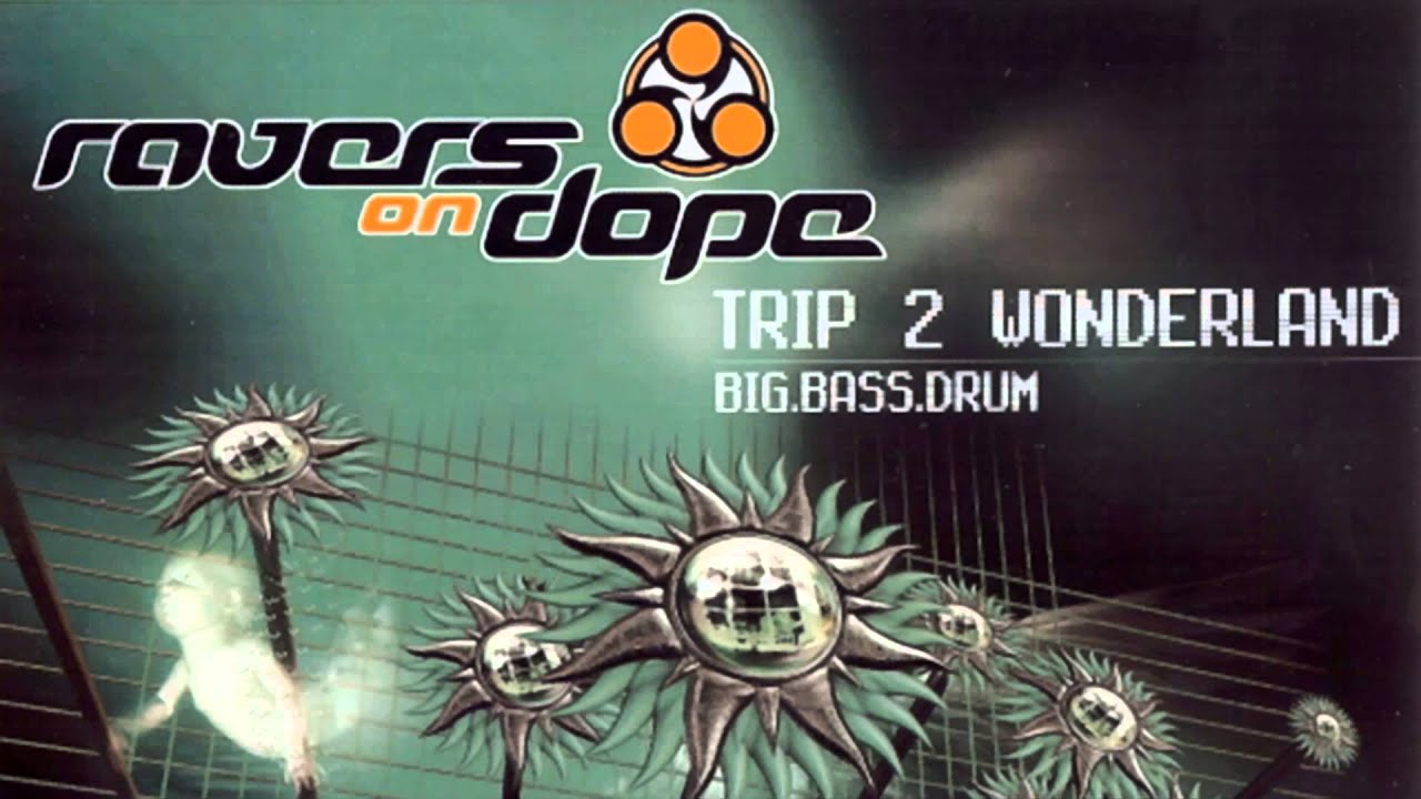 Ravers On Dope - Trip 2 Wonderland (Original Mix) (2003) - YouTube