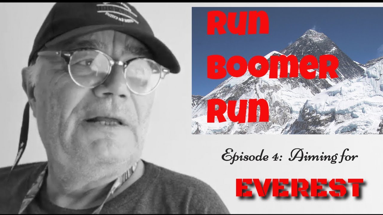 Run BOOMER Run: Aiming for EVEREST: Episode 4 - YouTube