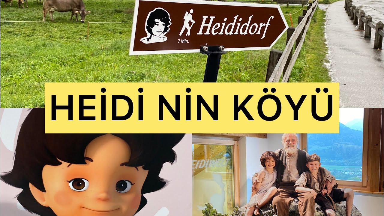HEİDİ NİN EVİ KÖYÜ | İSVİÇRE ALPLERİN DE - YouTube