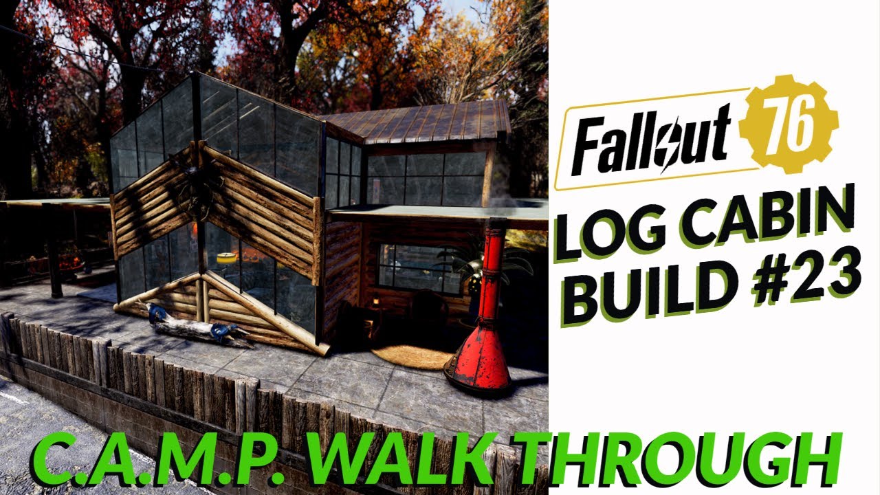 Decorated Log Cabin Build in Fallout 76 C.A.M.P. Walk Through - YouTube