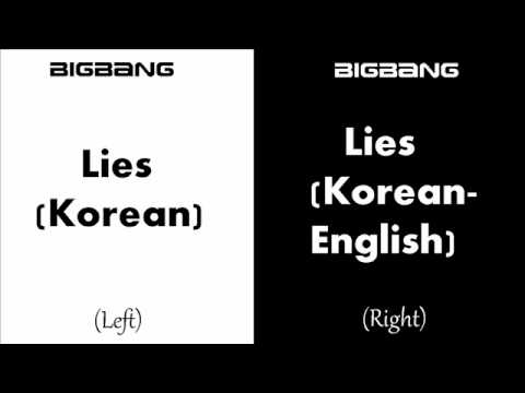 (BIGBANG) LIES (KOREAN V/S KOREAN-ENGLISH) WHAT DO YOU PREFER?
