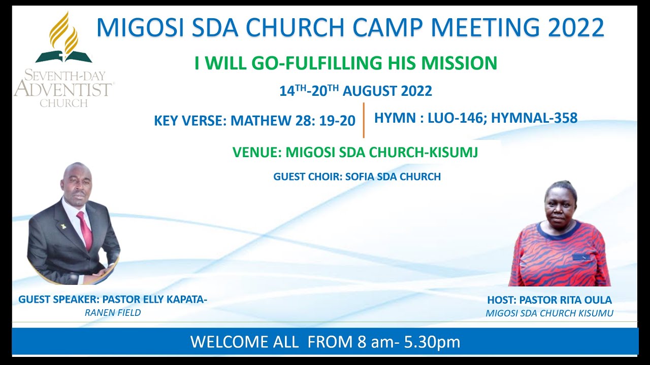 MIGOSI SDA CAMP MEETING 2022..SABBATH WORSHIP- 20th August 2022 ...
